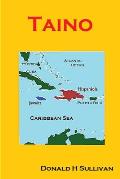 Taino: Donald Sullivan: Trade Paperback: 9781105539978: Powell's Books