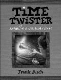 Time Twister Journal Of A Cardboard Genius 03: Frank Asch: Trade ...