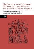 The Festal Letters of Athanasius of Alexandria, with the Festal Index ...