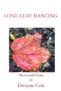Lone Leaf Dancing: Dwayne Cole: Trade Paperback: 9781955581684: Powell ...