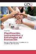 Planificaci?n, Instrumentos y Estrategias de Evaluaci?n: Andres Vera: Trade Paperback ...