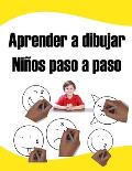 Aprender a dibujar Ni?os paso a paso: gu?a completa aprender a dibujar las expresiones de la ...