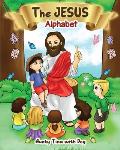 The Jesus Alphabet: Discover the Alphabet of Love and Faith with The ...