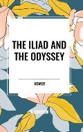 The Iliad and the Odyssey: Homer: Hardcover: 9798880916665: Powell's Books