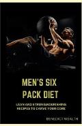 Men's Six Pack Diet: Lean and Strong: Nourishing Recipes to Carve Your ...